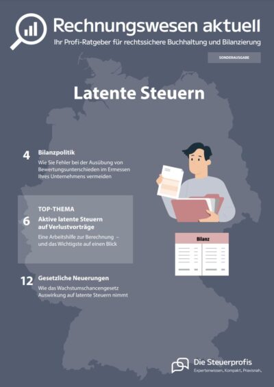 Sonderausgabe: Latente Steuern - STEUERPROFIS